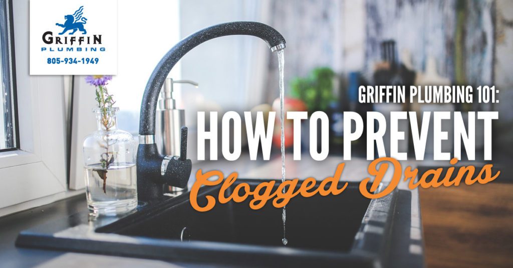 Griffin Plumbing 101: How to Prevent Clogged Drains